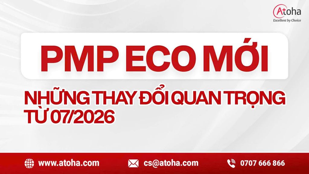 PMP ECO MỚI: NHỮNG THAY ĐỔI QUAN TRỌNG TỪ 07/2026 – Atoha