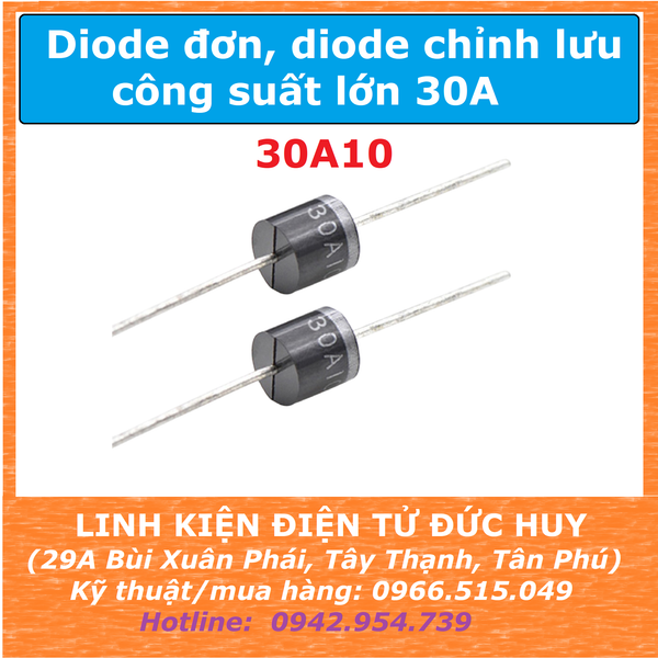 Diode đơn, diode chỉnh lưu công suất lớn 30A 30A10 – LINH KIỆN ĐIỆN TỬ ĐỨC HUY (29A BÙI XUÂN PHÁI)