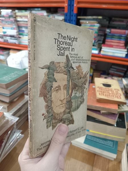 The night Thoreau spent in jail - Jerome Lawrence and Robert E.Lee ...