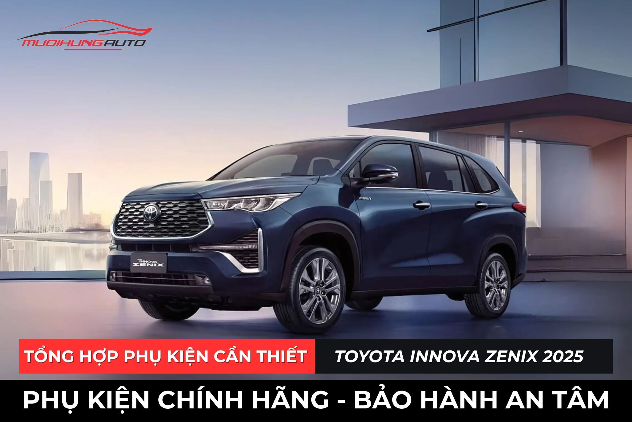 Tổng Hợp Phụ Kiện Cần Thiết Cho Xe Toyota Innova Zenix 2025 - Mười Hùng ...