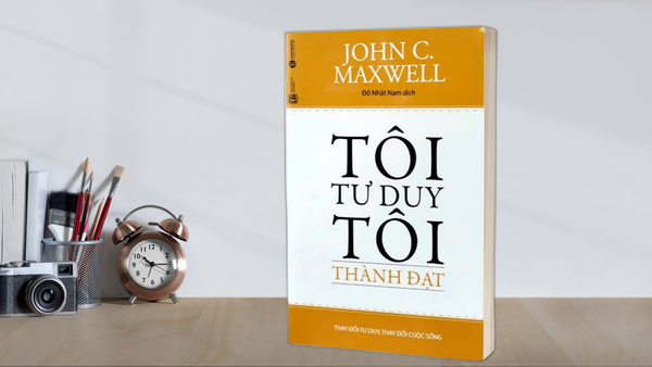 Review & Giới Thiệu sách Tôi Tư Duy Tôi Thành Đạt – Bến Nghé Books