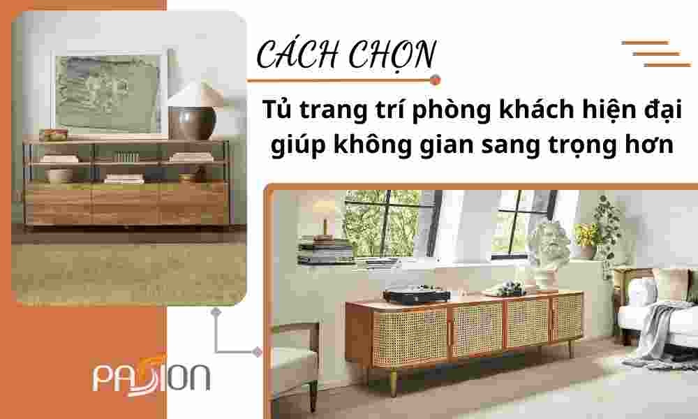 Cách chọn tủ trang trí phòng khách hiện đại giúp không gian sang trọng