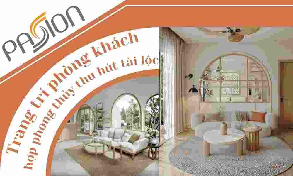 Kinh nghiệm trang trí phòng khách hợp phong thủy chuẩn thu hút tài lộc