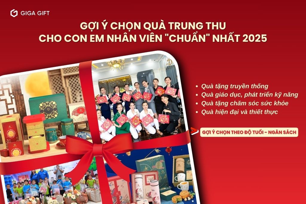 Gợi Ý Chọn Quà Trung Thu Cho Con Em Nhân Viên "Chuẩn" Nhất 2025 – Giga Gift