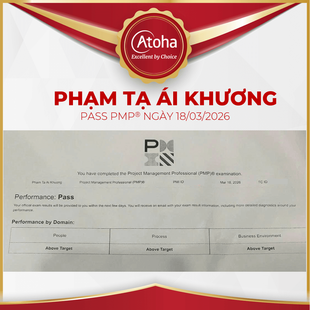 Phạm Tạ Ái Khương, PMPONLINEPRO58, pass PMP ngày 18/03/2026 – Atoha