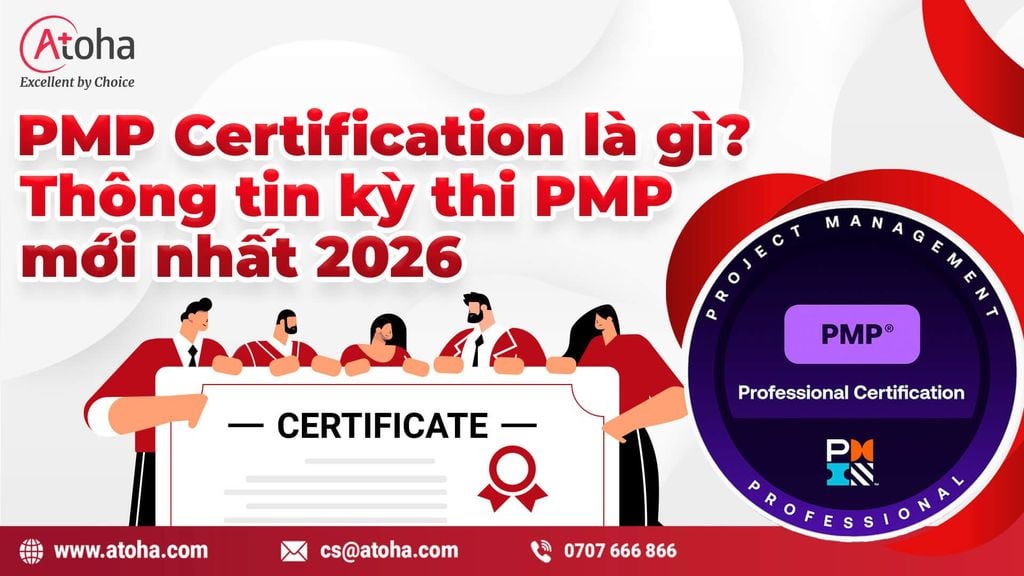 PMP Certification là gì? Hướng dẫn chi tiết để chinh phục PMP – Atoha