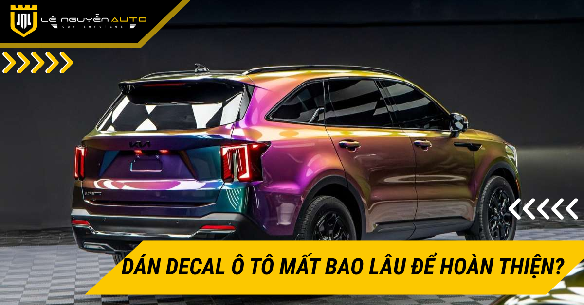 Dán decal ô tô mất bao lâu để hoàn thiện? Giải đáp chi tiết – TRUNG TÂM ...