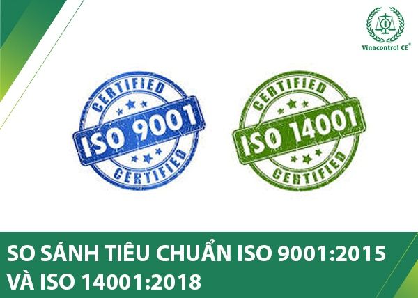 So sánh ISO 9001 & ISO 14001 | Doanh nghiệp phù hợp với tiêu chuẩn nào ...