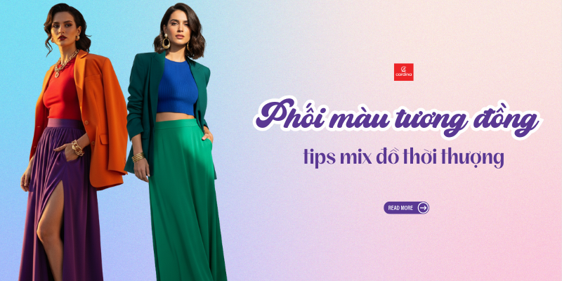 Phối màu tương đồng là gì? Bí quyết phối outfit chuẩn fashionista