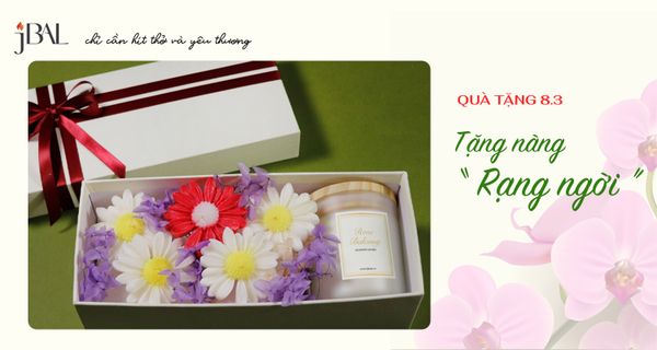 Quà tặng 8/3 cho người yêu ở xa: Để nàng luôn "Rạng Ngời" | jBAL