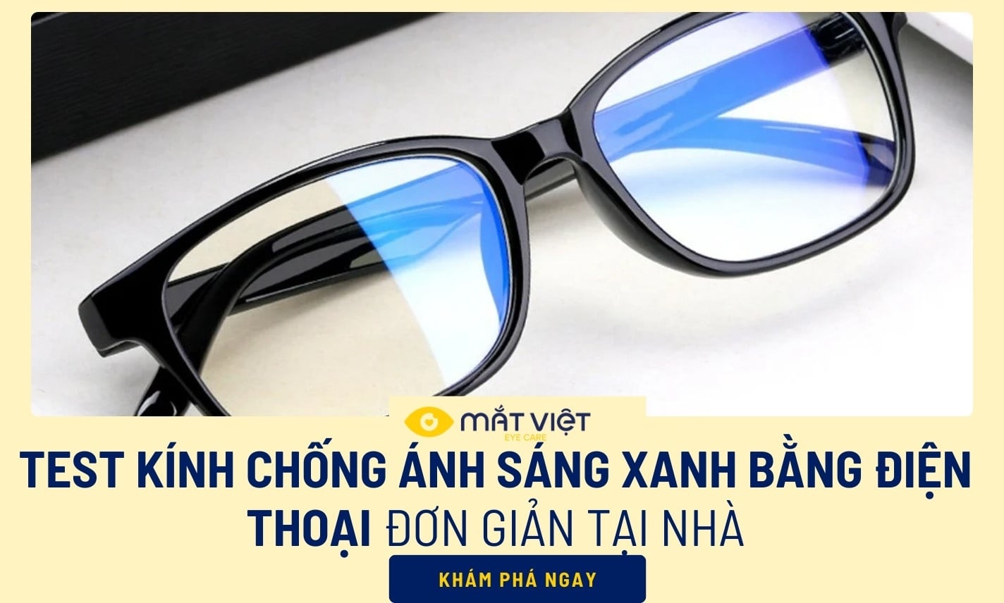 Test kính chống ánh sáng xanh bằng điện thoại đơn giản