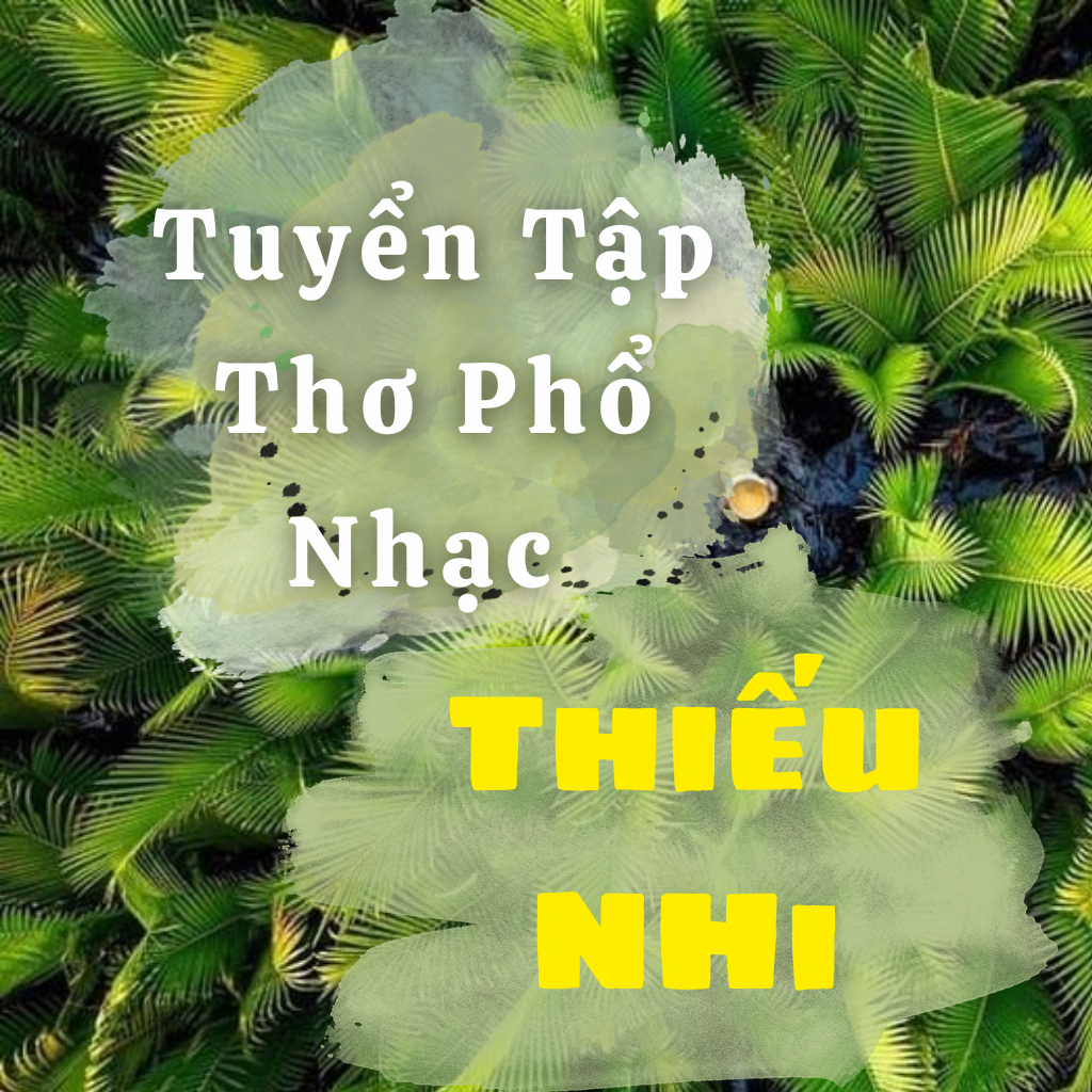 Tuyển Tập Những Bài Thơ Hay Phổ Nhạc – Khúc Hát Cho Thiếu Nhi – Bến ...