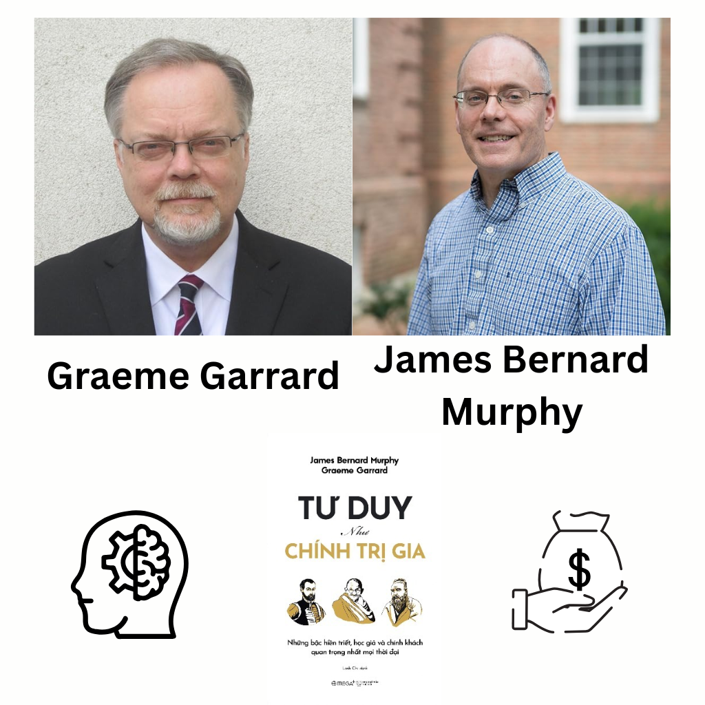 Graeme Garrard & James Bernard Murphy - Hai Nhà Học Giả Uy Tín – Bến ...