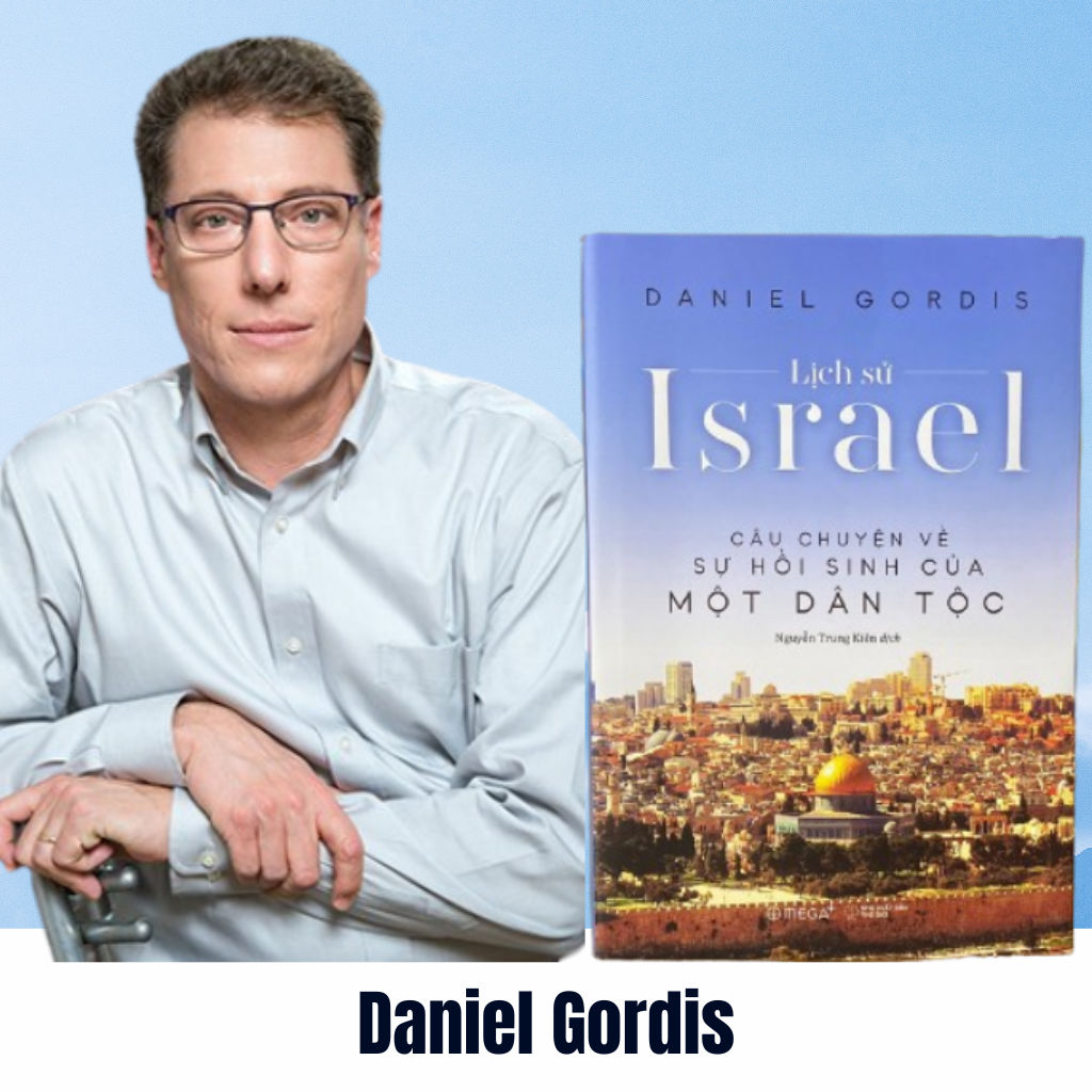 Daniel Gordis – Tiếng Nói Sâu Sắc Về Israel và Do Thái Giáo – Bến Nghé ...