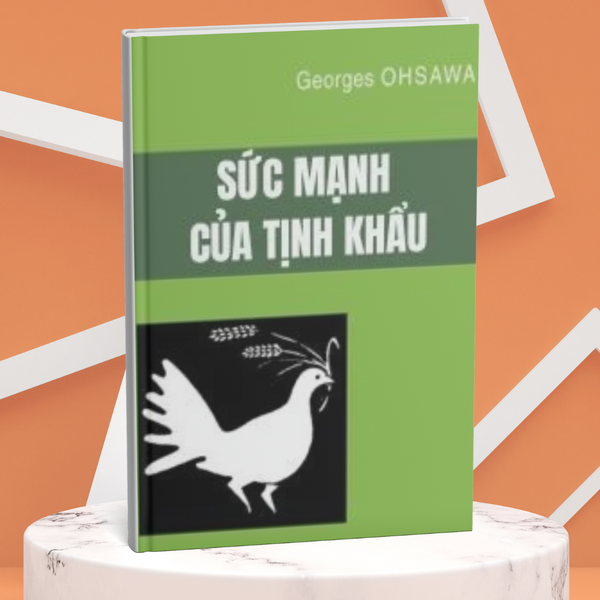 Review Sách Sức Mạnh Của Tịnh Khẩu - Georges Ohsawa : Sự Tĩnh Lặng ...