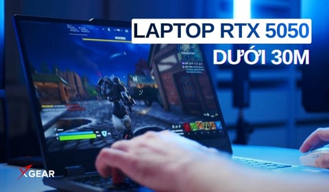 Top 5 laptop RTX 5050 chiến game nặng, giá mềm trong tầm giá 30 triệu