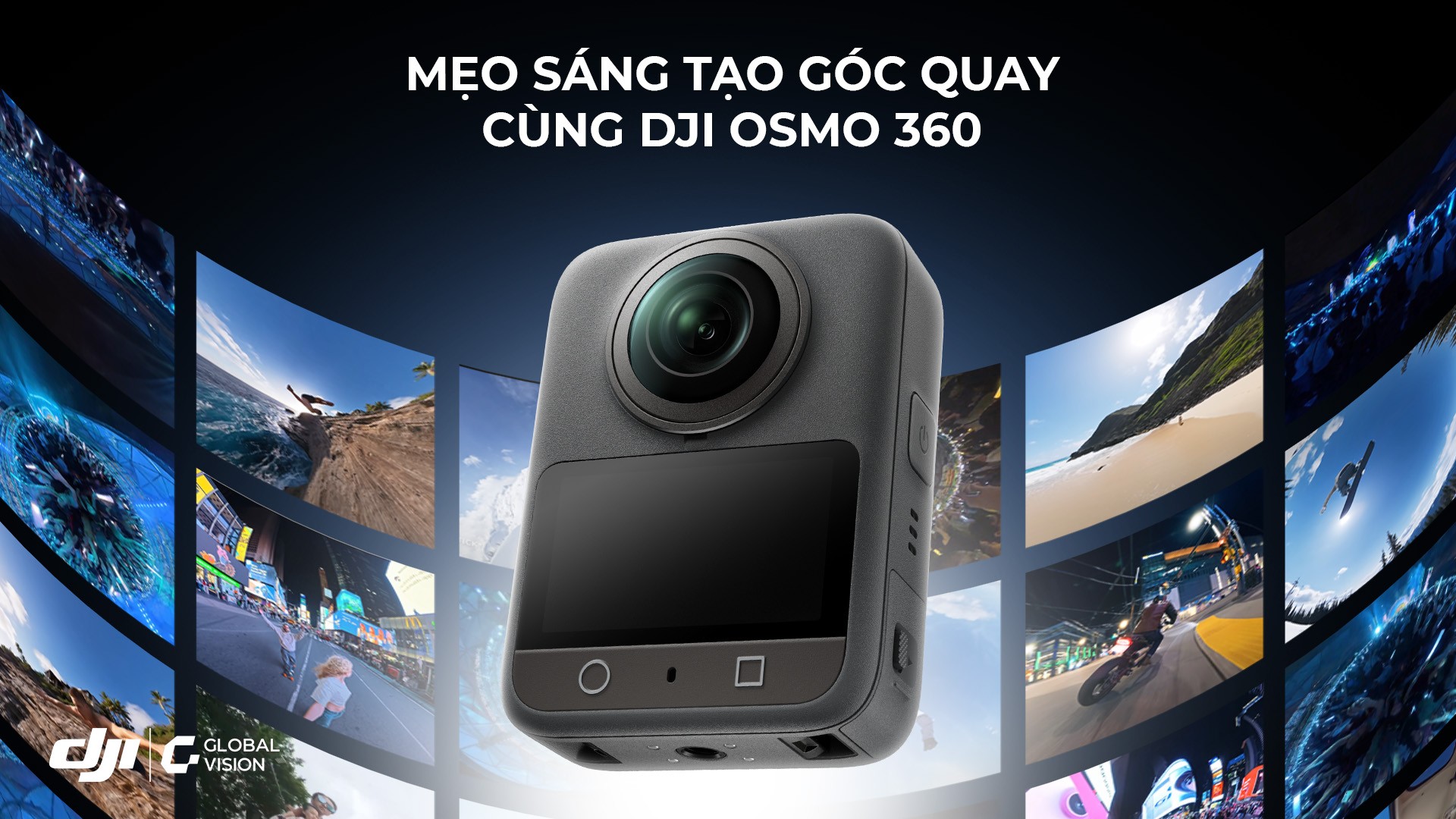Mẹo sáng tạo góc quay cùng DJI Osmo 360 – DJI Việt Nam