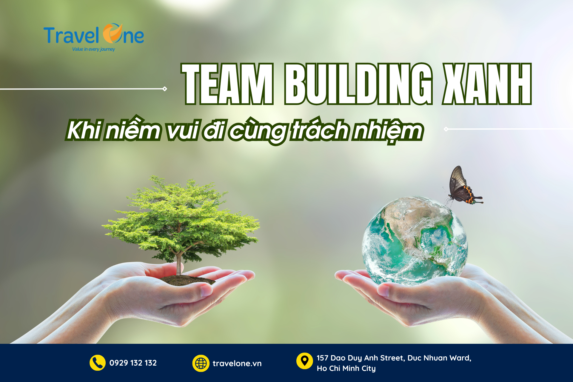 TEAM BUILDING XANH - KHI NIỀM VUI ĐI CÙNG TRÁCH NHIỆM – Travel One