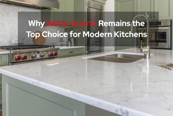 Why White Quartz Remains the Top Choice for Modern Kitchens – VICCORP