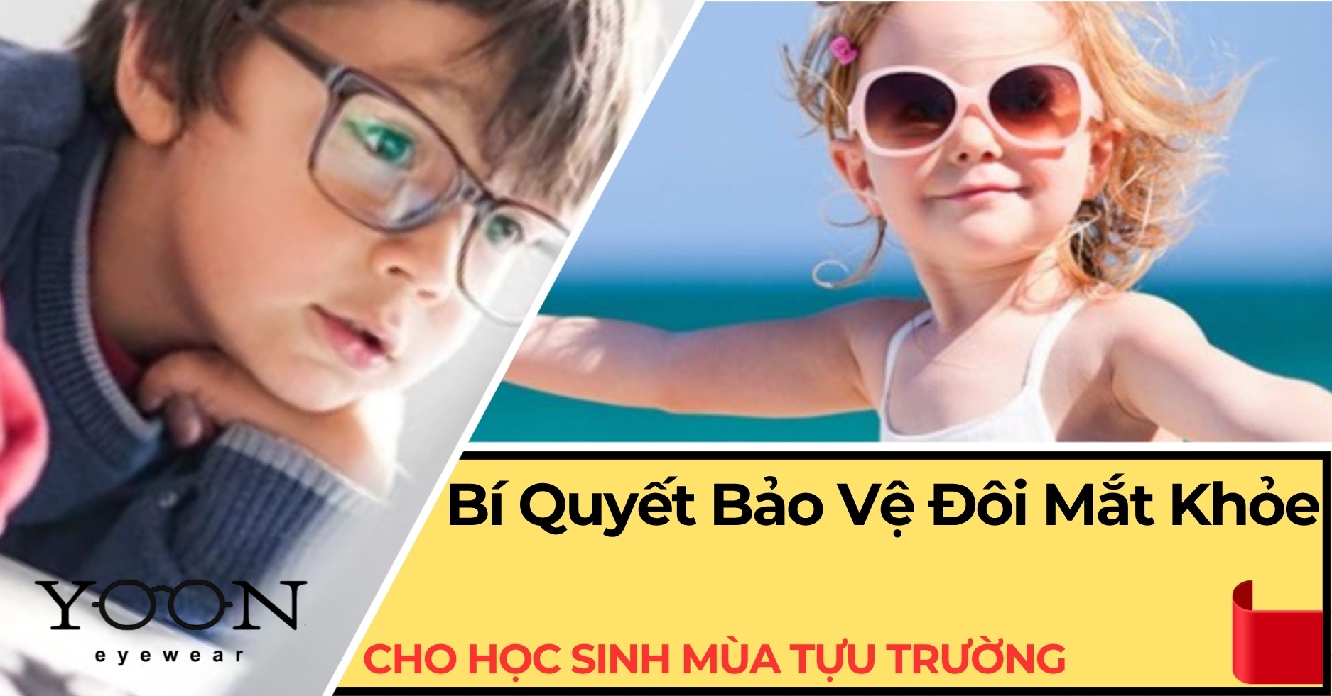 Bí Quyết Bảo Vệ Đôi Mắt Khỏe Mạnh Cho Học Sinh Khi Tựu Trường – Yoon