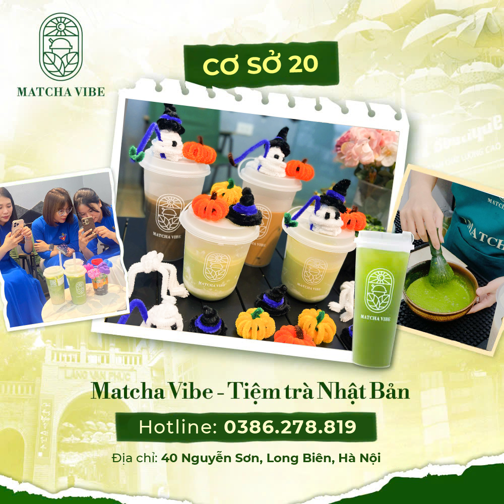 Matcha Vibe cơ sở 20 - 40 Nguyễn Sơn, Ngọc Lâm, Long Biên, Hà Nội ...