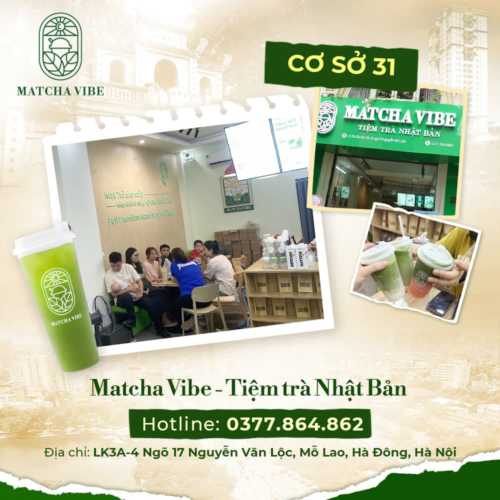Matcha Vibe cơ sở 31 - LK3A-4 Ngõ 17 Nguyễn Văn Lộc, Mỗ Lao, Hà Đông ...