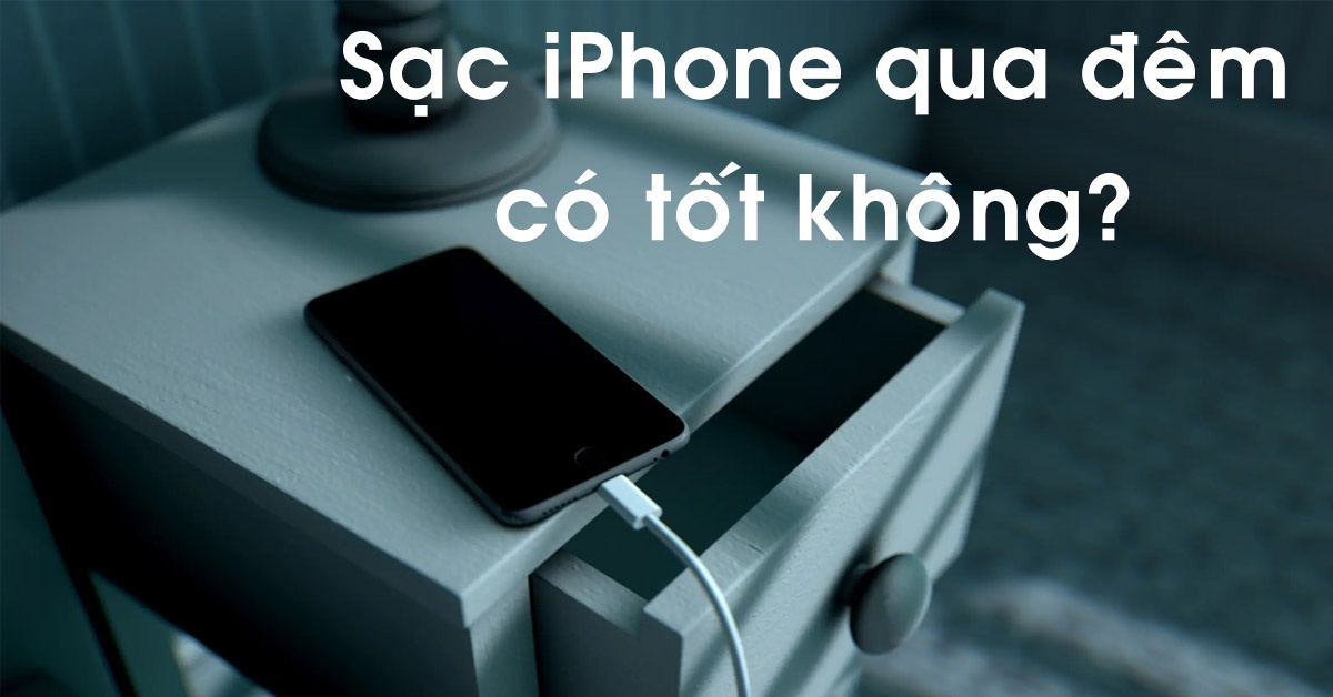 Sạc Điện Thoại Qua Đêm Sự Thật Về Nguy Cơ Chai Pin Và Cách Phòng Tránh ...