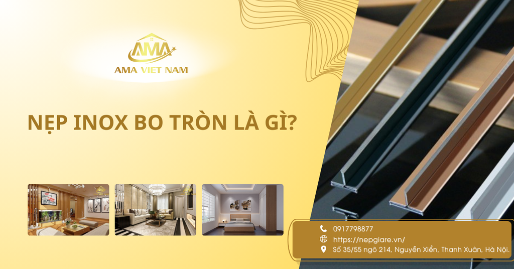Nẹp Inox Bo Tròn Là Gì? Vì Sao Nên Sử Dụng Trong Ốp Lát? – Nẹp giá rẻ