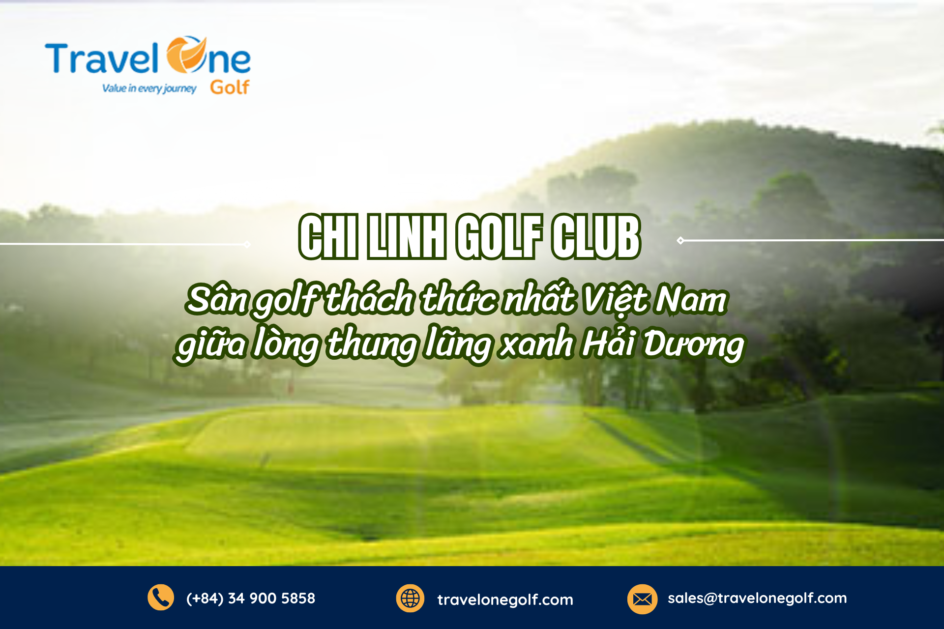 Chi Linh Golf Club – Sân golf thách thức nhất Việt Nam – Travel One Golf