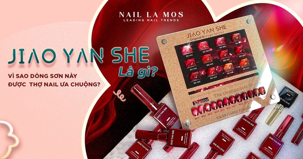 JIAO YAN SHE LÀ GÌ? VÌ SAO DÒNG SƠN NÀY ĐƯỢC THỢ NAIL ƯA CHUỘNG? – NAIL ...