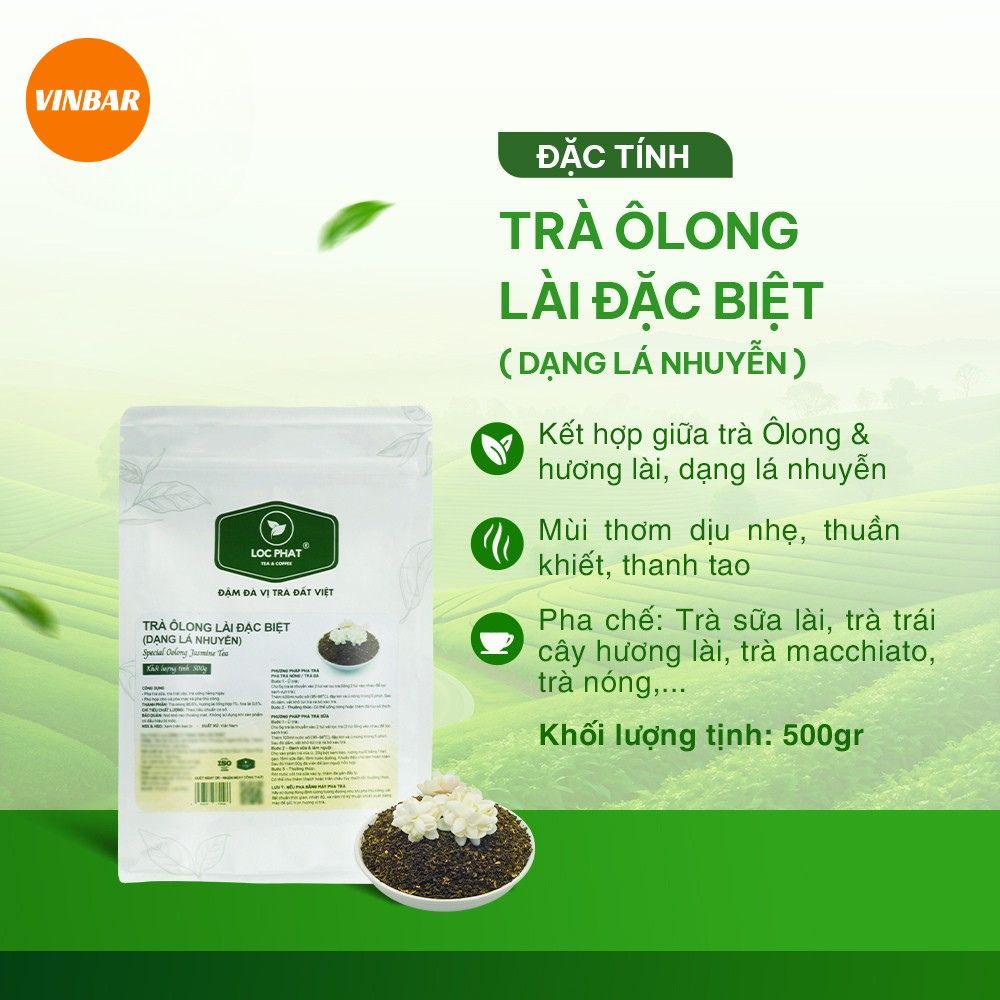 TRÀ ÔLONG LÀI ĐẶC BIỆT DẠNG LÁ NHUYỄN LỘC PHÁT 500GR – Vinbar - Nguyên ...