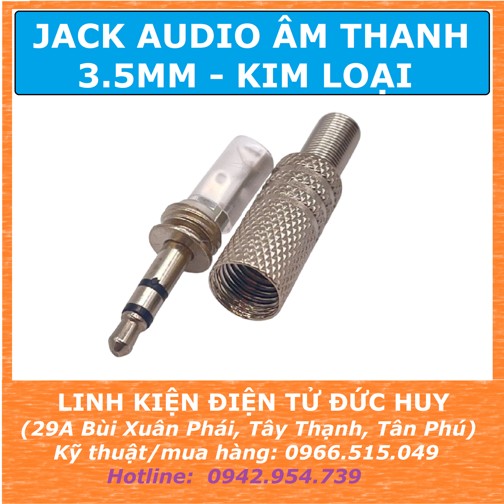 JACK AUDIO 3.5mm ĐỰC, 3 NẤC, VỎ KIM LOẠI – LINH KIỆN ĐIỆN TỬ ĐỨC HUY ...