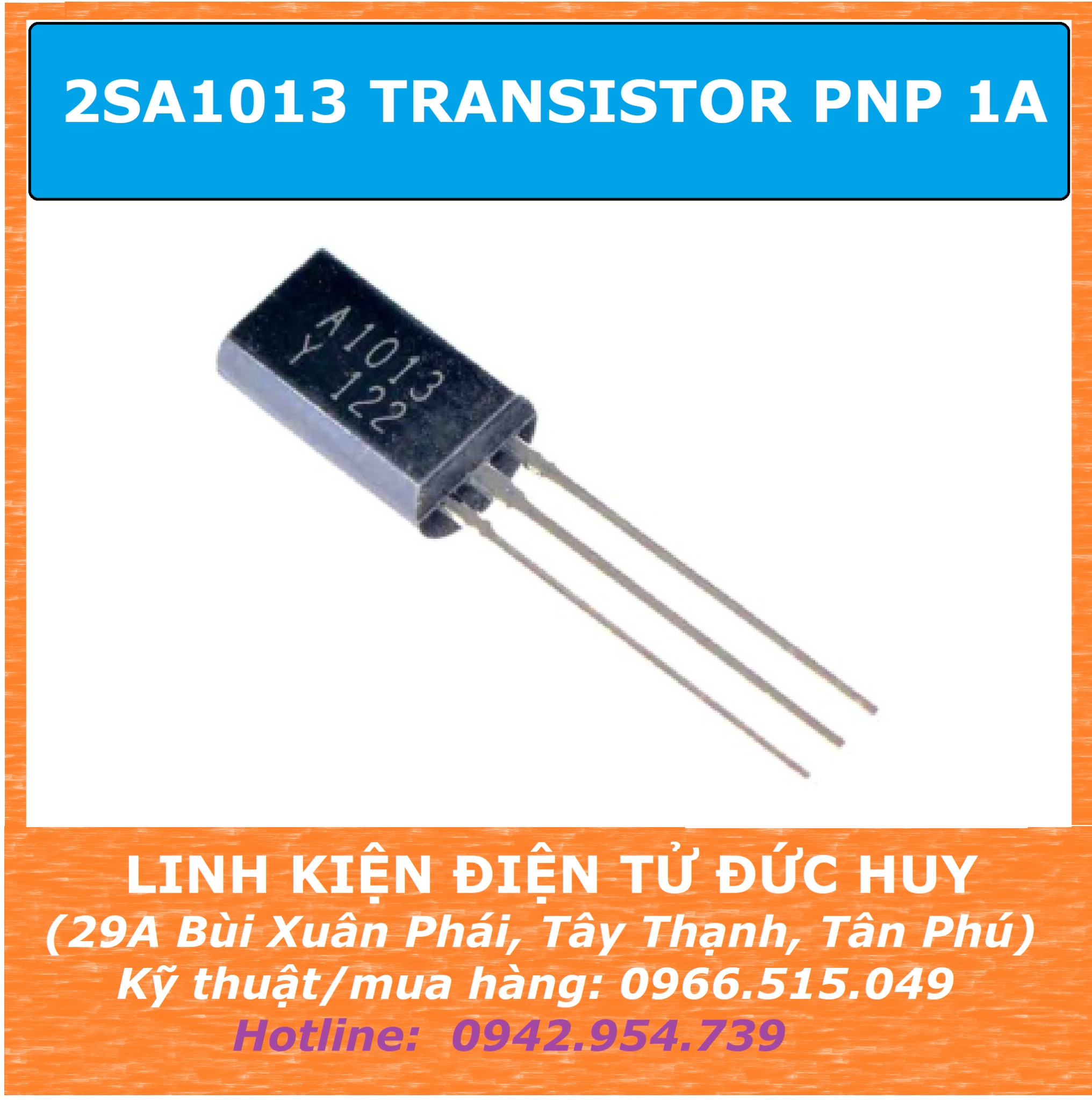 2SA1013 A1013 transistor PNP 1A 160V – LINH KIỆN ĐIỆN TỬ ĐỨC HUY (29A ...