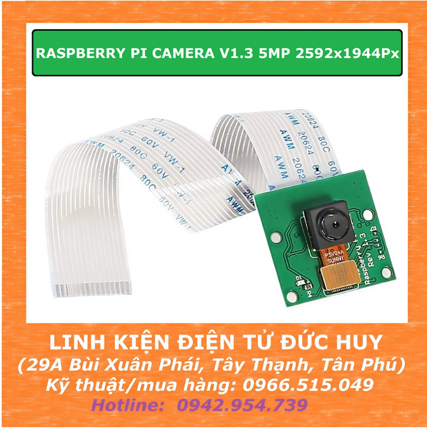 RASPBERRY PI CAMERA V1.3 5MP 2592x1944Pixel – LINH KIỆN ĐIỆN TỬ ĐỨC HUY ...