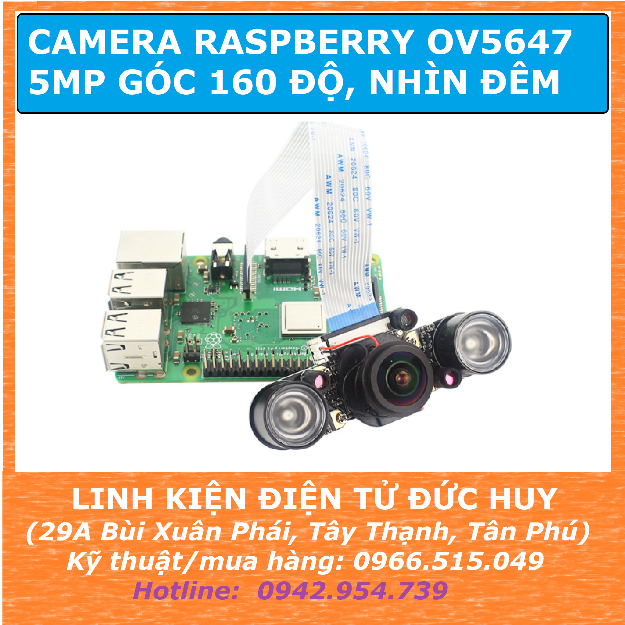 CAMERA OV5647 5MP RASPBERRY 3B 4B ZERO GÓC NHÌN 160 ĐỘ, NHÌN ĐÊM – LINH ...