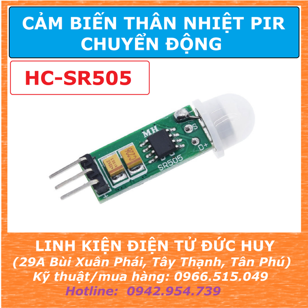 CẢM BIẾN CHUYỂN ĐỘNG THÂN NHIỆT PIR HC-SR505 – LINH KIỆN ĐIỆN TỬ ĐỨC HUY (29A BÙI XUÂN PHÁI)
