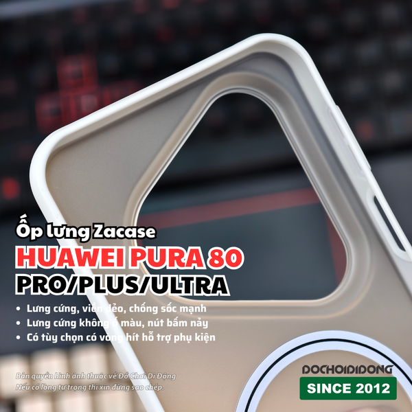Ốp Lưng Zacase Chính Hãng Cho Huawei Pura 80 Pro / Plus / Ultra | Chốn ...