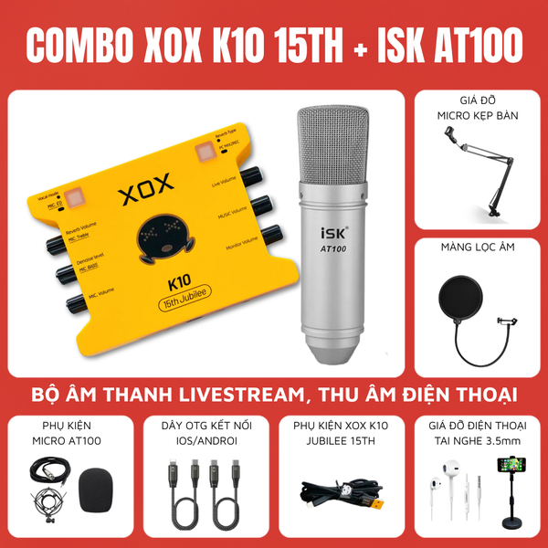 Bộ livestream XOX K10 15th Micro thu âm ISK AT100 - Pustudio.vn