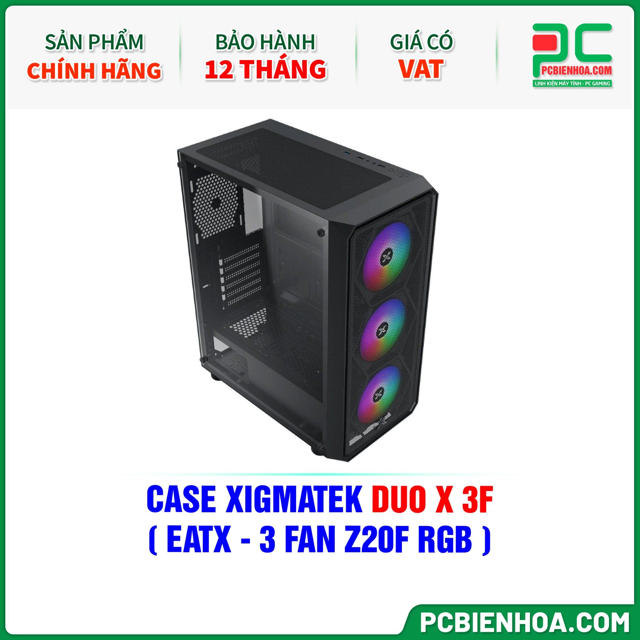 CASE XIGMATEK DUO X 3F ( EATX - 3 FAN Z20F RGB ) – PCBIENHOA