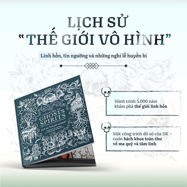 Lịch Sử Thế Giới Vô Hình - Linh Hồn, Tín Ngưỡng Và Những Nghi Lễ Huyền ...