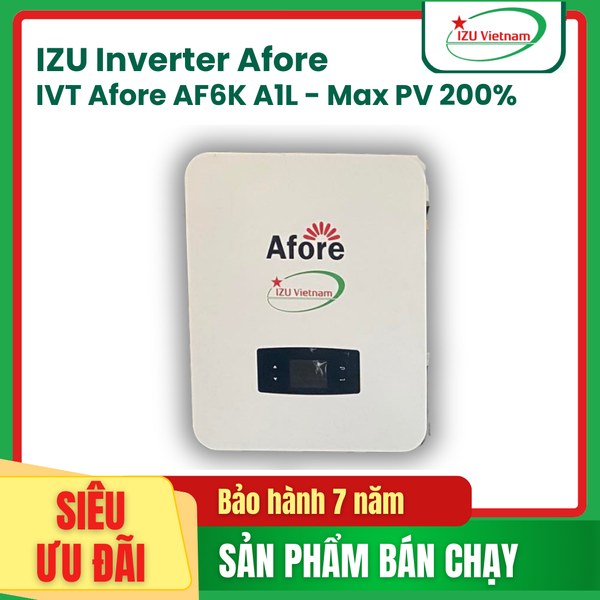Inverter Afore AF6K A1L - Max PV 200% – IZU Việt Nam