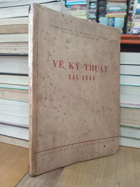 Vẽ kỹ thuật xây dựng - Nhiều tác giả (sách trước 1975) – Momo Bookstore
