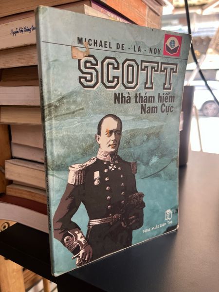 Scott nhà thám hiểm Nam cực - Michael De-la-noy – Momo Bookstore