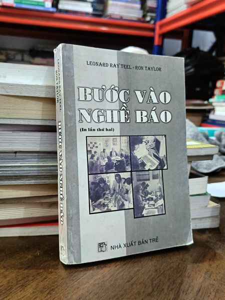 Bước vào nghề báo - Leonard Ray Teel & Ron Taylor (Trần Quang Giư, Kiề ...