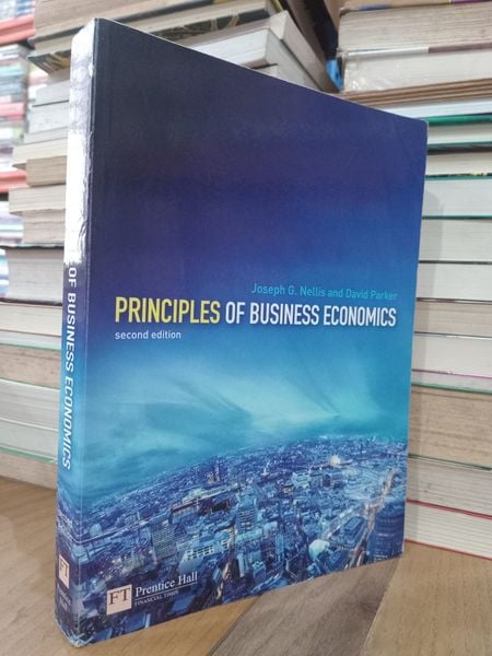 Principles of business economics - Joseph G. Nellis, David Parker ...