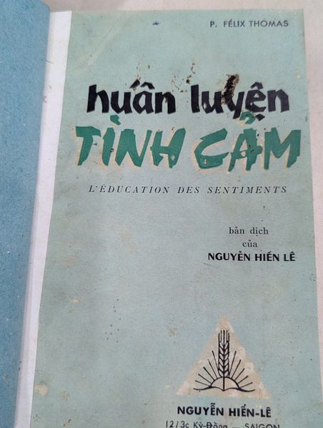 Huấn luyện tình cảm - P.Félix Thomas ( bản dịch của Nguyễn Hiến Lê ...