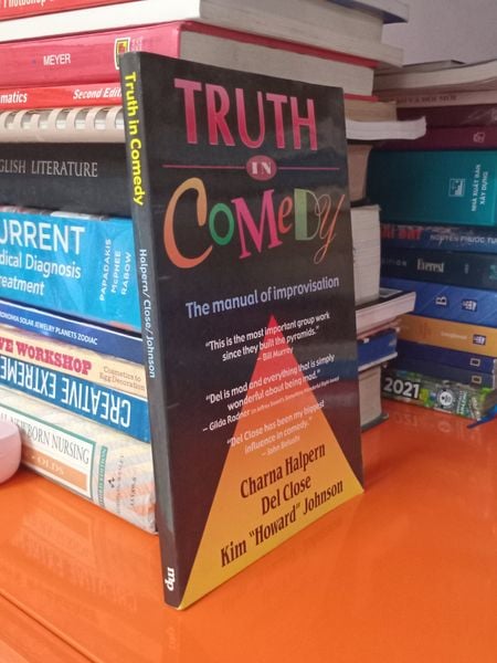 Truth in Comedy: The manual of improvisation - Charna Halpern, Del Clo ...