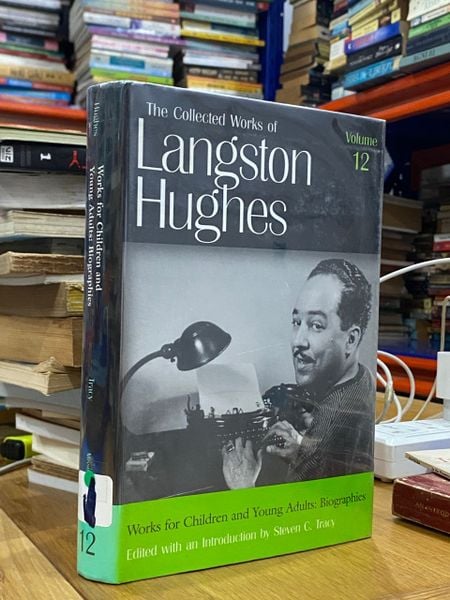 The Collected Works of Langston Hughes, Volume 12: Works for Children ...