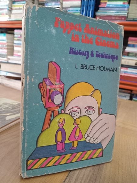 Puppet animation in the cinema: History & technique - L. Bruce Holman ...