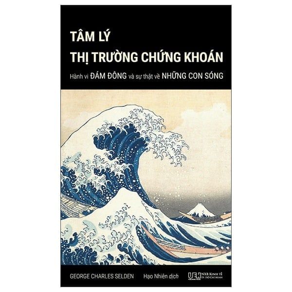 Sách Tâm Lý Thị Trường Chứng Khoán - Hành Vi Đám Đông Và Sự Thật Đằng ...